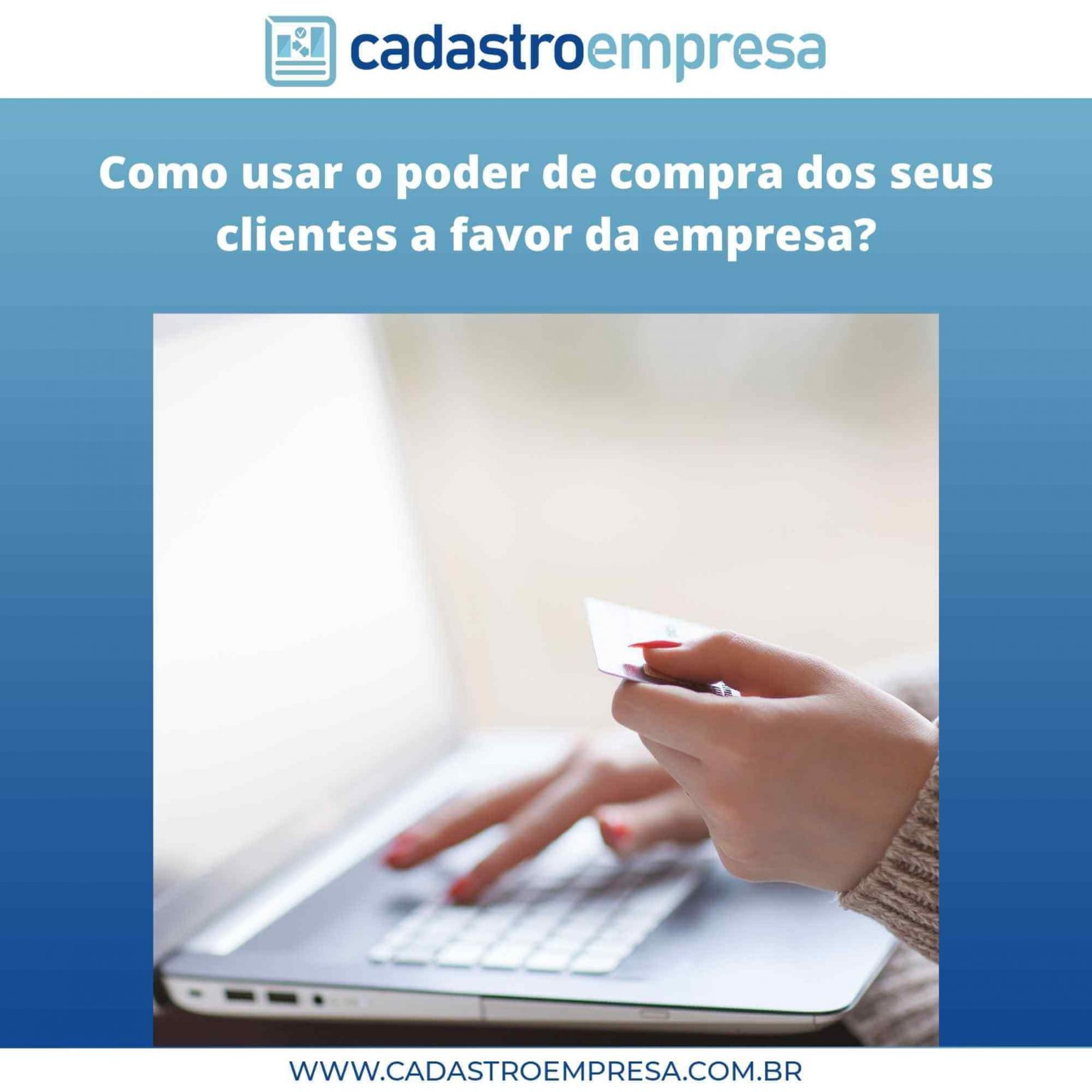 Como descobrir o poder de compra dos clientes? | Blog Cadastro Empresa