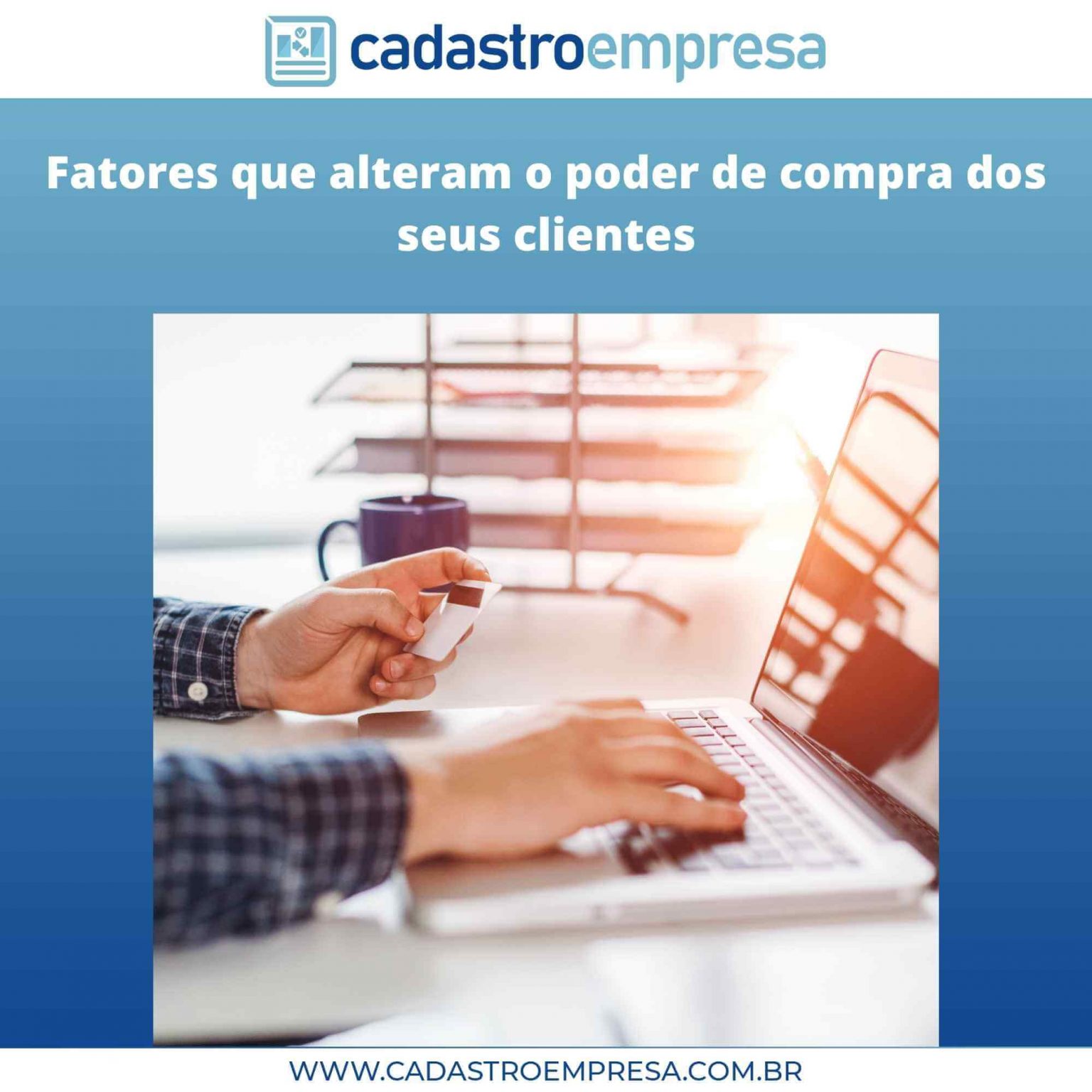 Como descobrir o poder de compra dos clientes? | Blog Cadastro Empresa
