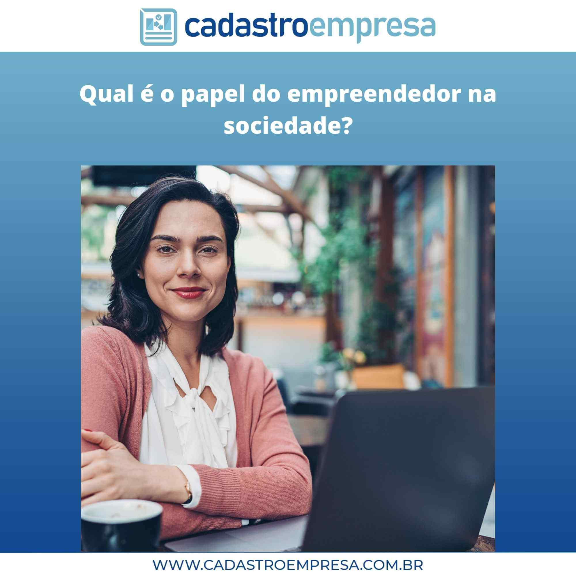 Qual é o papel do empreendedor na sociedade contemporânea? | Blog ...