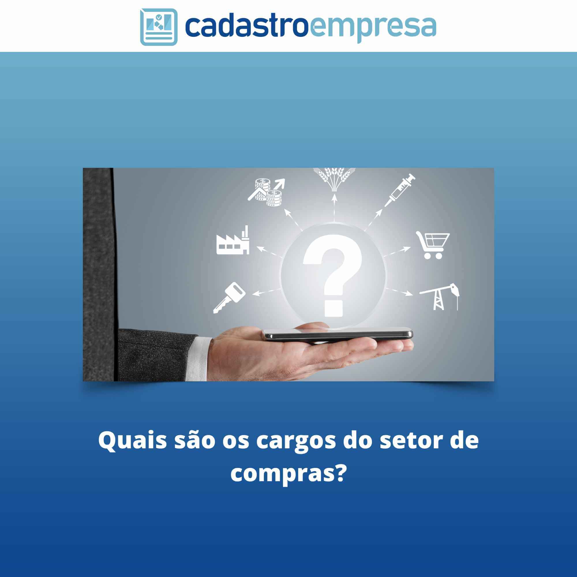 Quais são os cargos do setor de compras? | Blog Cadastro Empresa