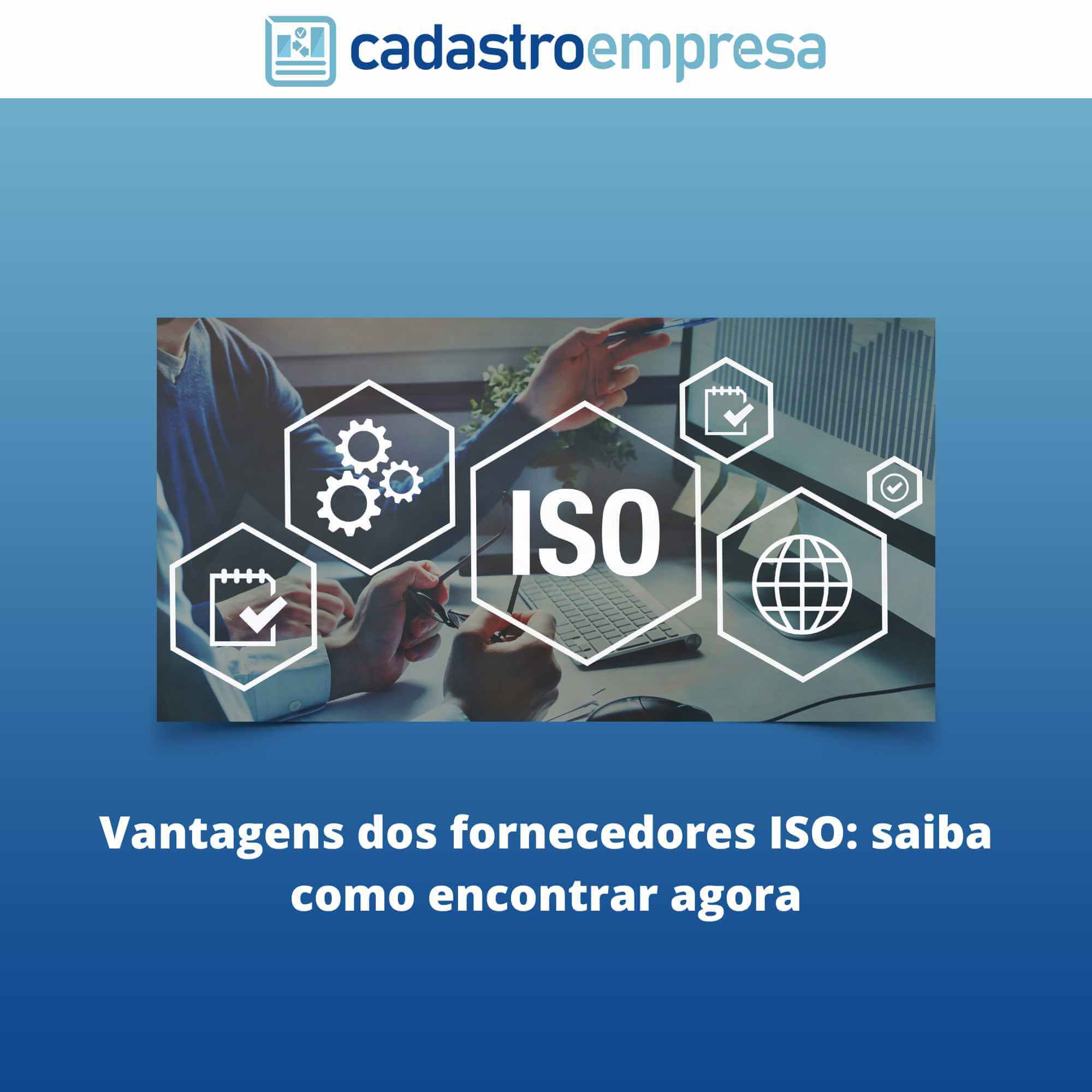 Vantagens dos fornecedores ISO: saiba como encontrar agora | Blog ...