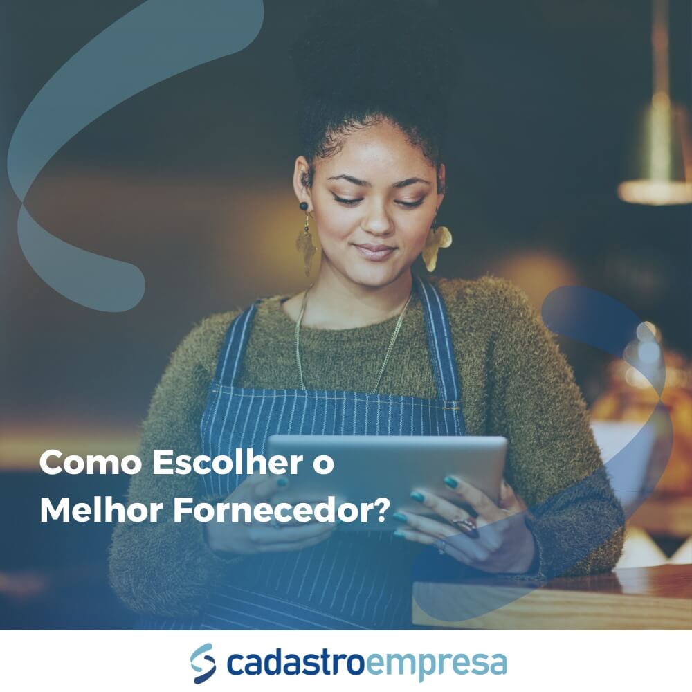 Como Escolher o Melhor Fornecedor para Meu Negócio? 3 Passos | Blog ...